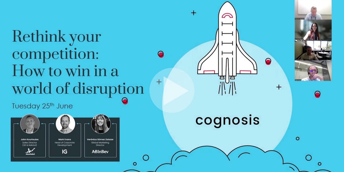 Rethink your competition: How to win in a world of disruption | Cognosis